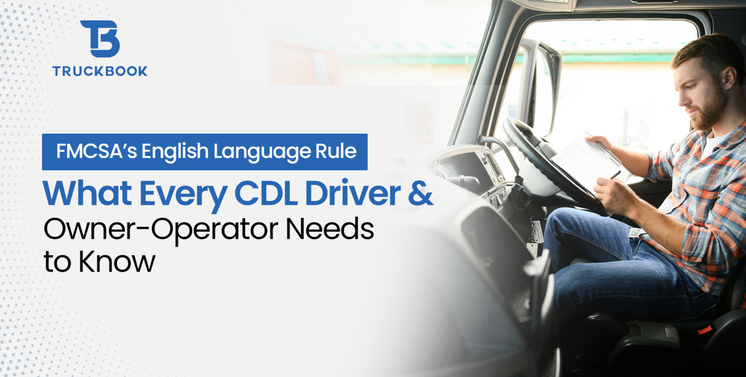 New 2025 FMCSA English Rule: What Truck Drivers Must Know
